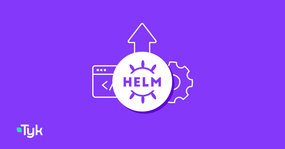 Navigating Helm For Kubernetes App Configuration Tyk Api Gateway