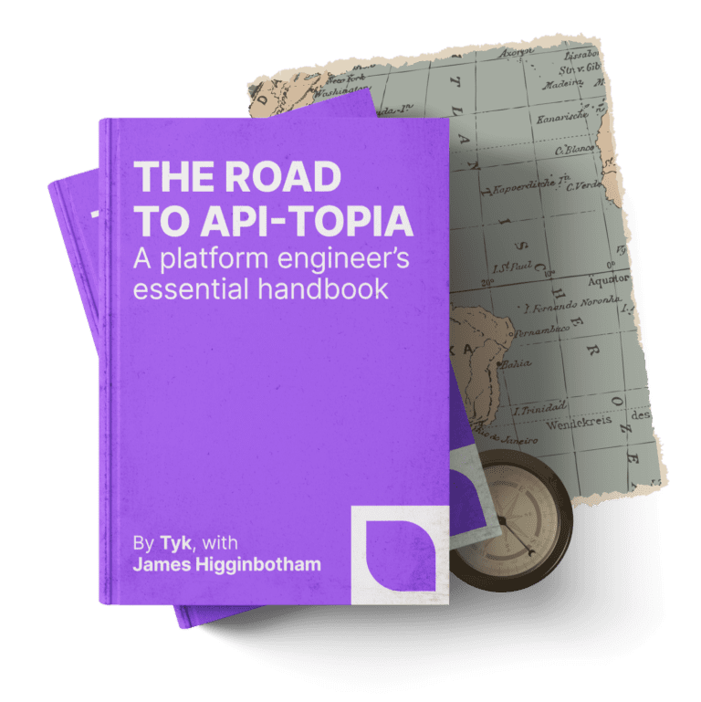 The road to API-Topia: Platform engineering handbook - Tyk